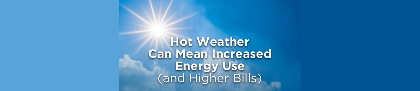 Summer Weather May Impact Your Energy Use – and Your Bill - Idaho Power